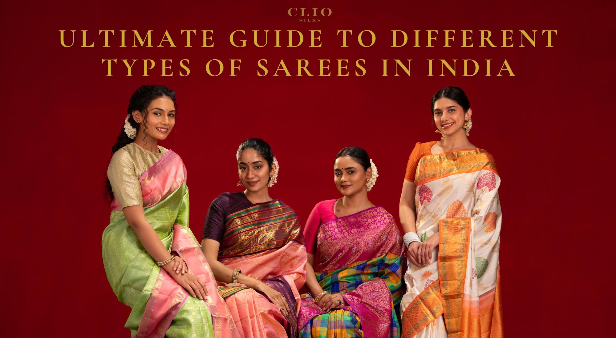 The Ultimate Guide to Different Types of Sarees in India | Kanchipuram ...