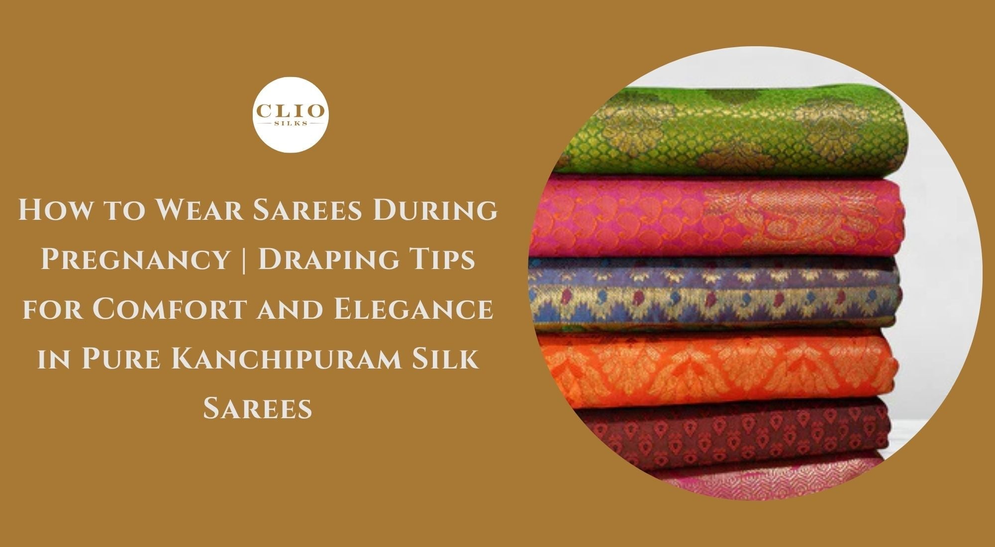 How to Wear Sarees During Pregnancy | Kanchipuram Silk Tips – Clio Silks